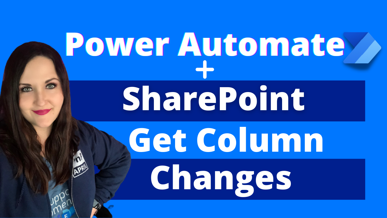 Power Automate SharePoint Get Column Changes | April Dunnam ...